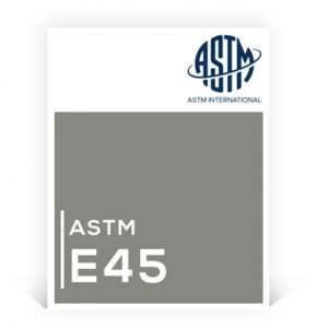 ASTM E45 Métodos de ensayo estándar - Tienda de normas e información técnica- IKONORM